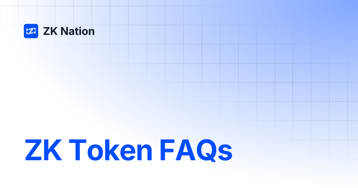 ZK Token FAQs | ZK Nation