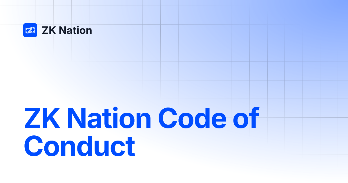 ZK Nation Code of Conduct | ZK Nation