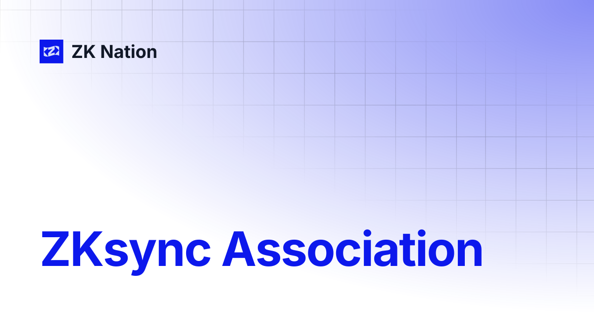 ZKsync Association | ZK Nation